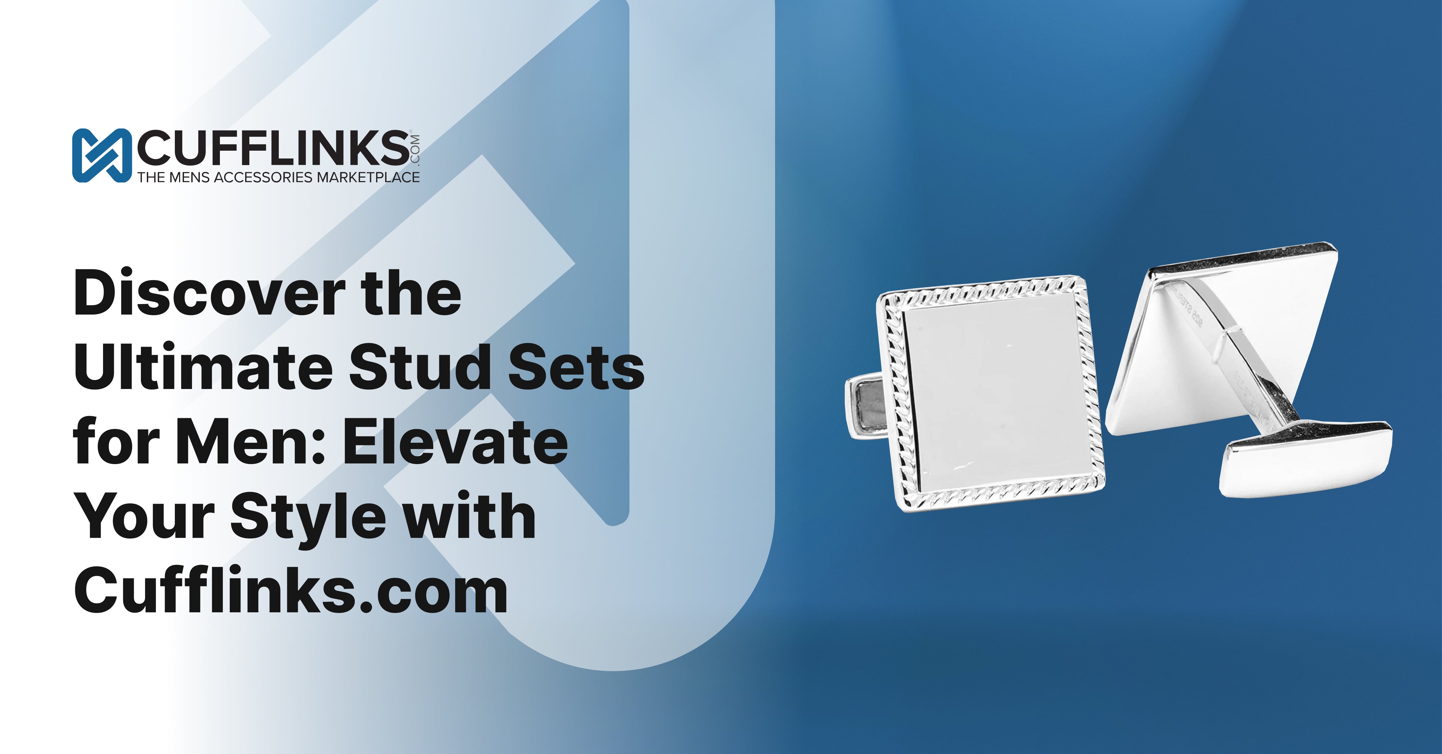 Discover the Ultimate Stud Sets for Men: Elevate Your Style with Cuffl ...